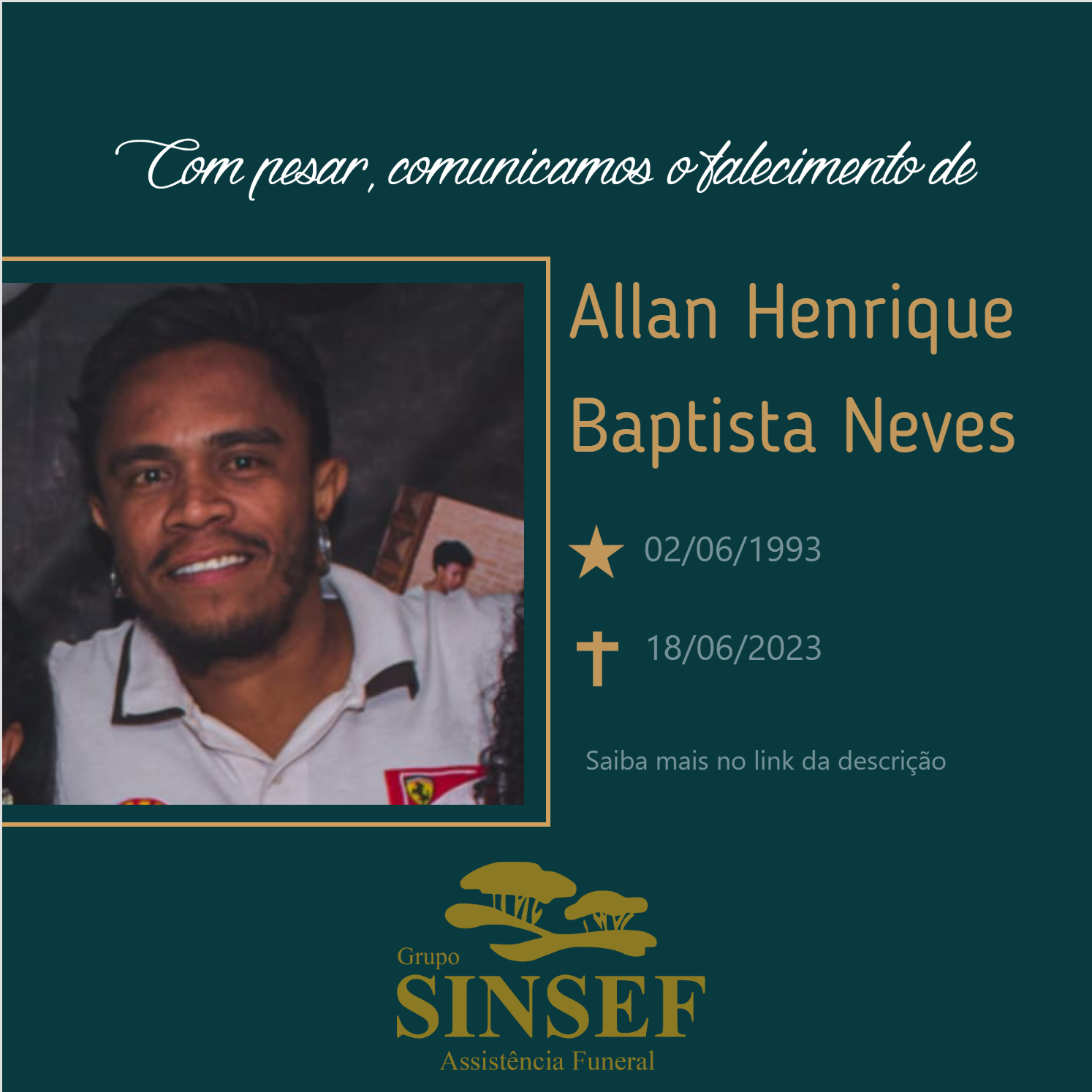 Grupo Sinsef comunica o falecimento, aos 30 anos, de Allan Henrique ...