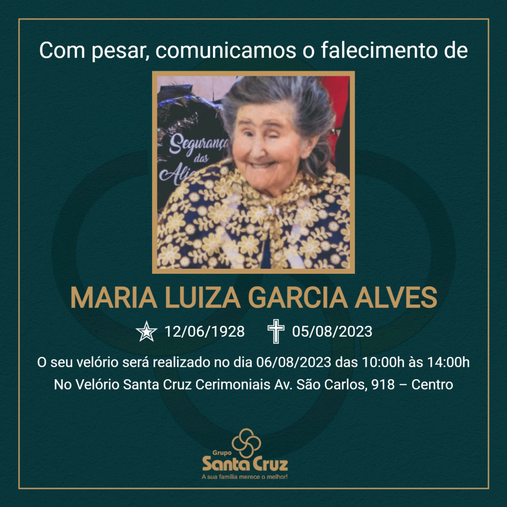 Grupo Santa Cruz comunica o falecimento, aos 95 anos, de Maria Luiz ...