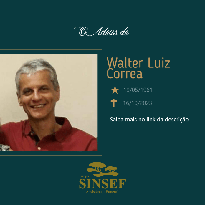 Grupo Sinsef comunica o falecimento, aos 62 anos, de Walter Luiz Correa - São Carlos em Rede