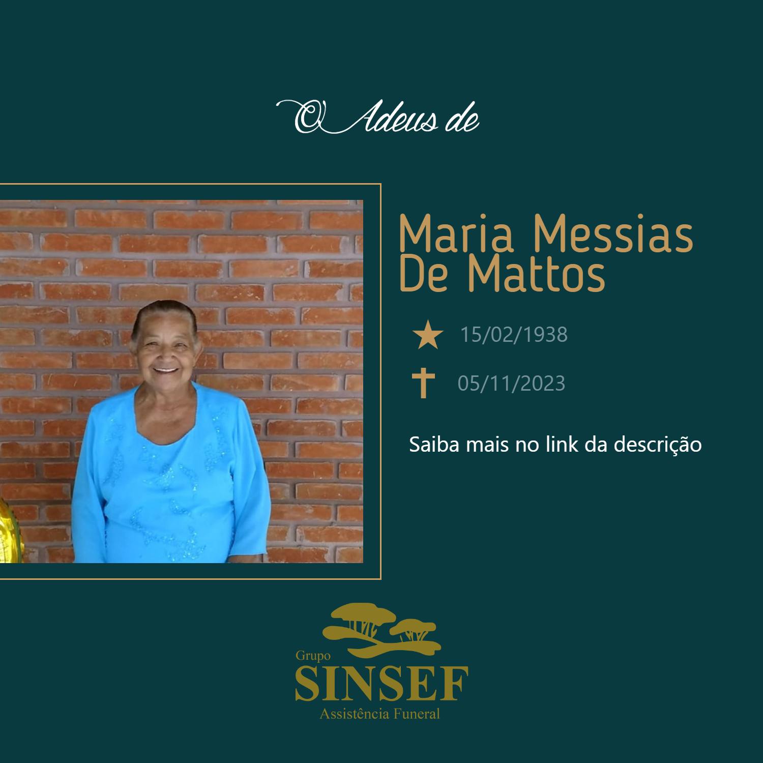 Grupo Sinsef comunica o falecimento da senhora Maria Messias de Mattos ...