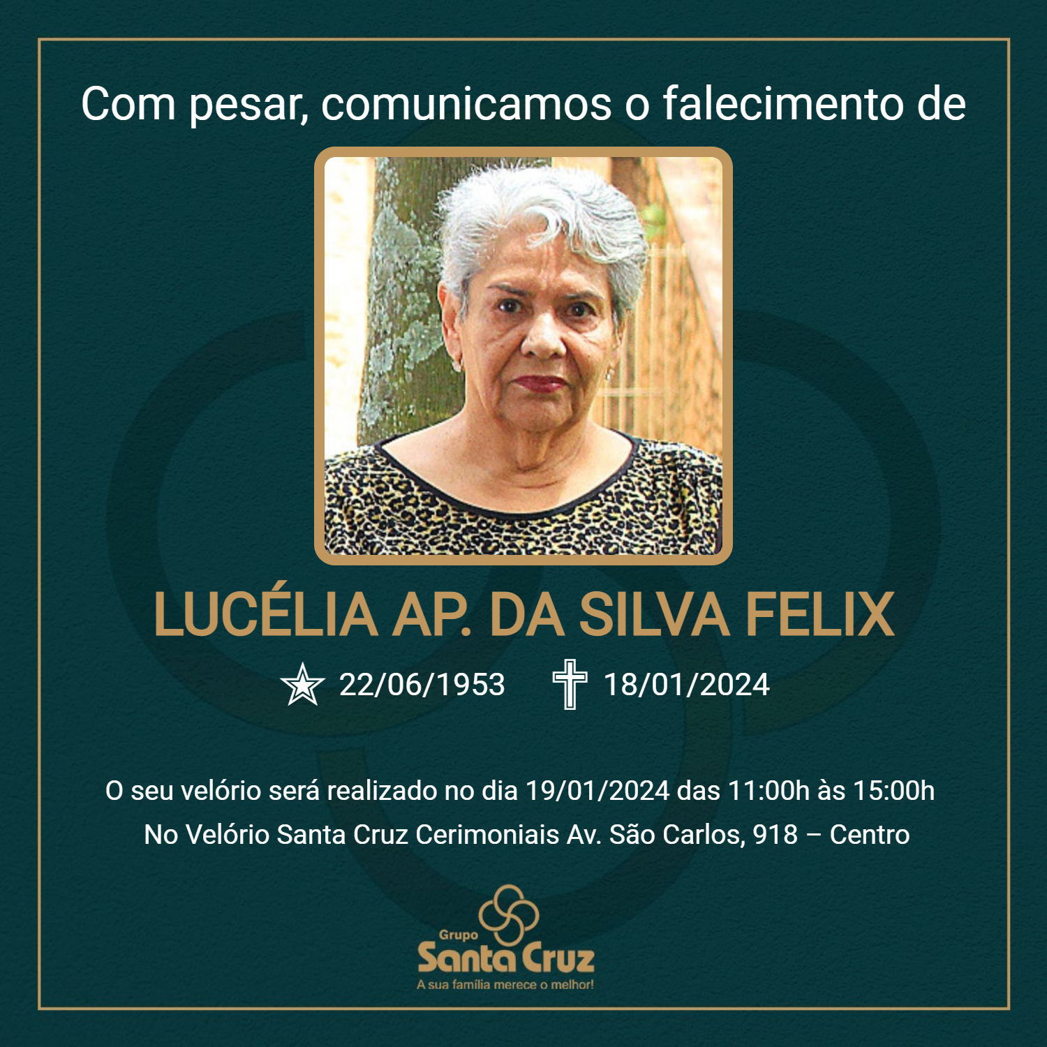 Grupo Santa Cruz comunica o falecimento, aos 70 anos, de Lucélia Ap. da ...