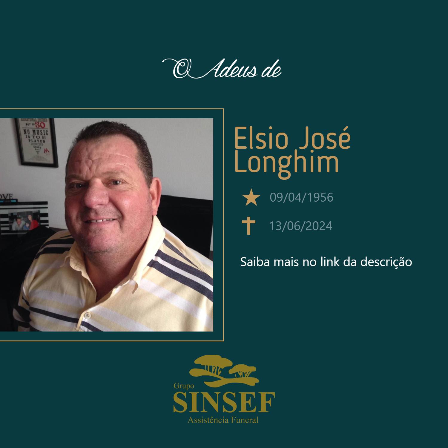 Grupo Sinsef comunica o falecimento, aos 68 anos, de Elsio José Longhim ...
