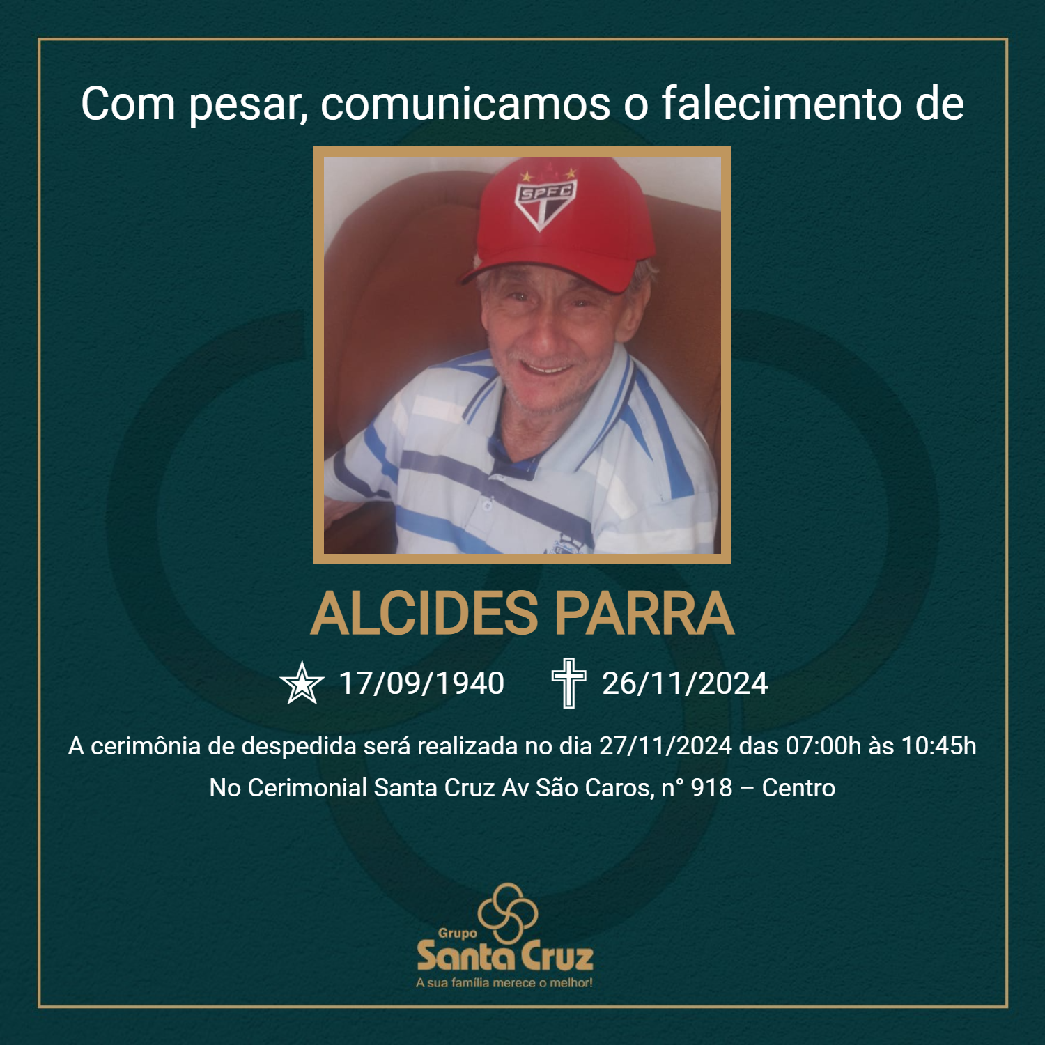Grupo Santa Cruz comunica o falecimento, aos 84 anos, de Alcides Parra ...